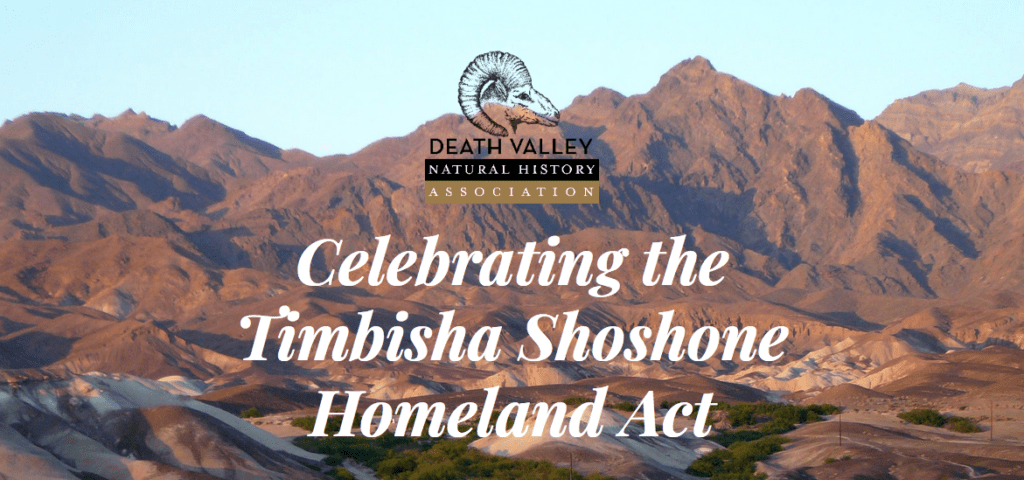 Celebrating the Timbisha Shoshone Homeland Act Eastern Sierra Now ...