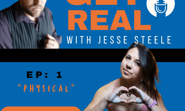Get Real with Jesse Steele: Ep. 1 "Physical" with Emma Romo Eastern Sierra Now | Local News