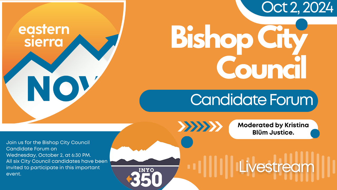 Tonight! Bishop City Council Candidate Forum Hosted by INYO350 with ...
