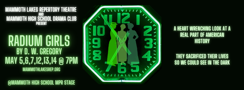 Radium Girls Opens Tonight! Eastern Sierra Now | Local News