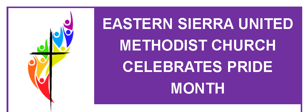 Eastern Sierra United Methodist Church Celebrates Pride Month Eastern ...